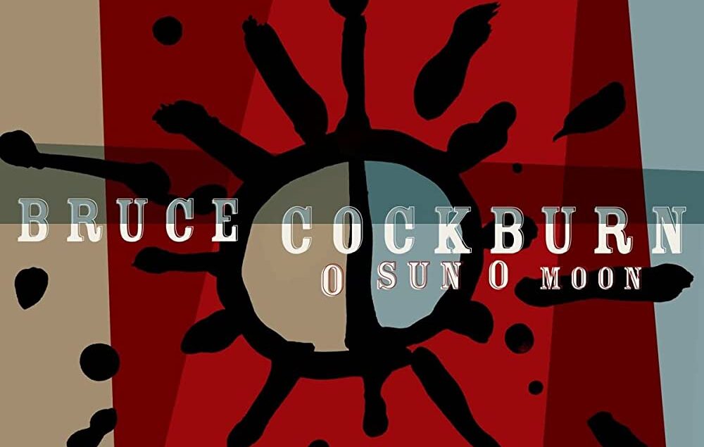 ALBUM REVIEW: Bruce Cockburn (10/10) - Music Connection Magazine