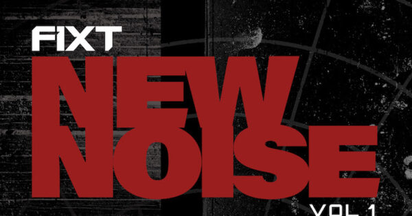 FiXT Launches Artist-Centric ‘New Noise’ Sync Catalog with APM - Music ...
