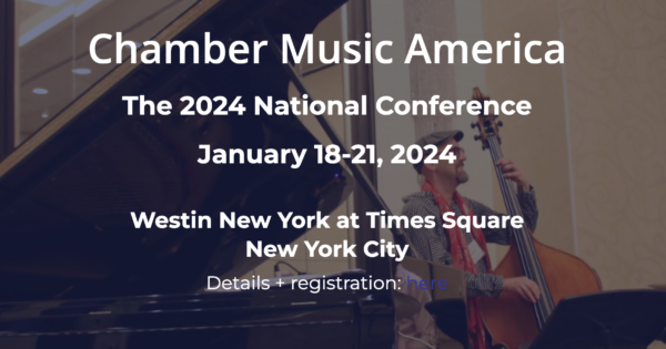 Attend The Chamber Music America Conference 2024 - Music Connection ...