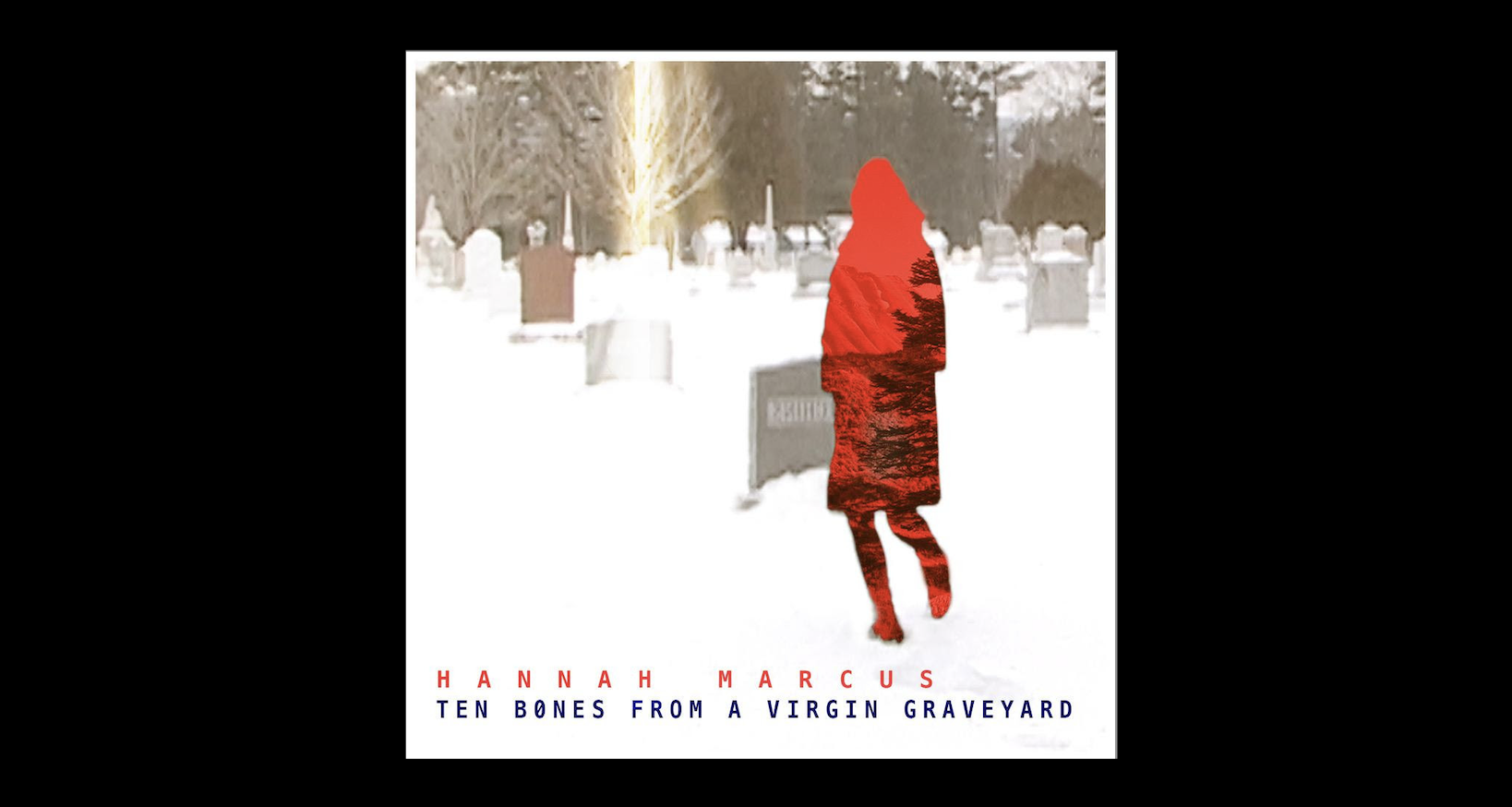 Album Review of "Ten Bones From a Virgin Graveyard" by Hannah Marcus (8/10)
